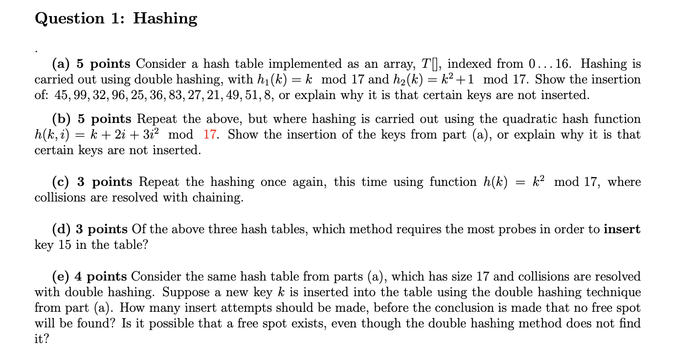 Solved Question 1: Hashing(a) 5 points Consider a hash | Chegg.com Solved Question 1: Hashing(a) 5 points Consider a hash | Chegg.com