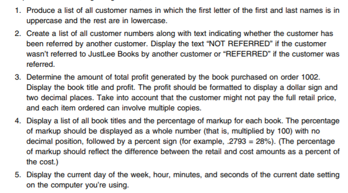 1. Produce a list of all customer names in which the | Chegg.com