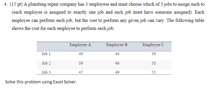 Solved PLEASE USE EXCEL AND SHOW THE SOLVER | Chegg.com