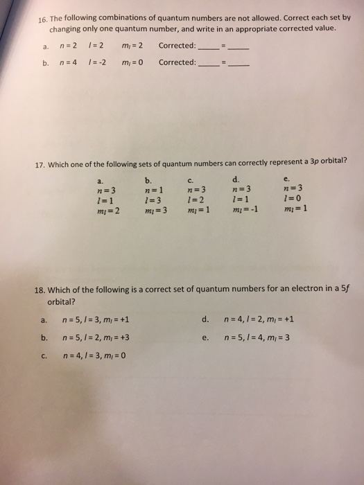 Solved 16. The following combinations of quantum numbers are | Chegg.com