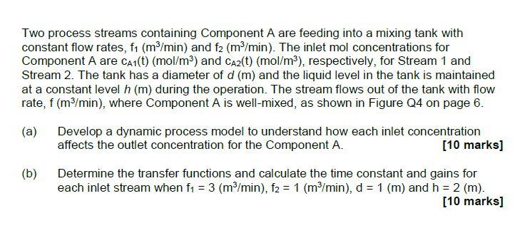 Solved Two process streams containing Component A are | Chegg.com