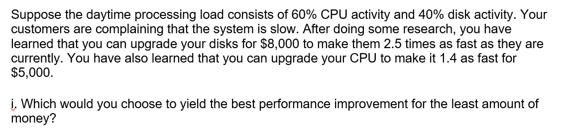 Solved Suppose the daytime processing load consists of 60% | Chegg.com