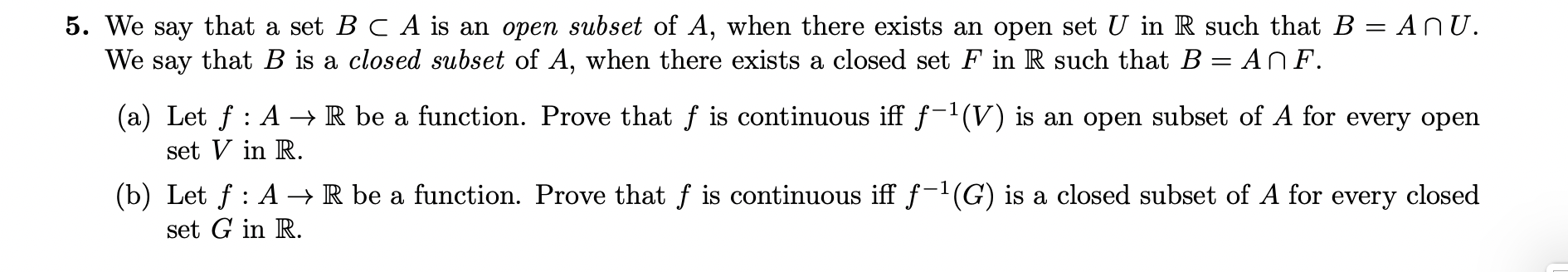 Solved We say that a set B⊂A is an open subset of A, when | Chegg.com