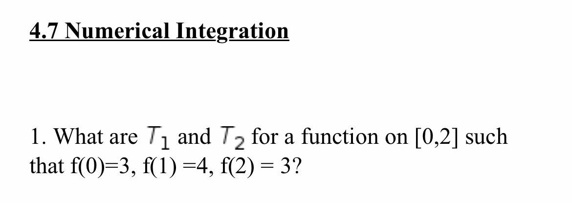 Solved What are T1 and T2 for a function on [0,2] such that | Chegg.com