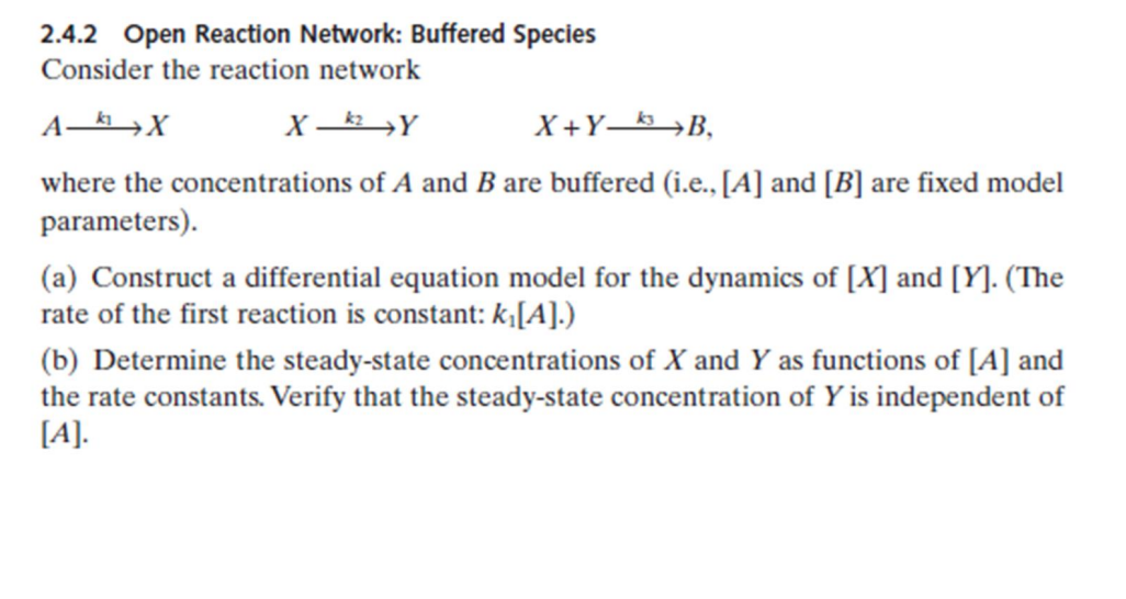 Solved 2.4.2 Open Reaction Network: Buffered Species | Chegg.com