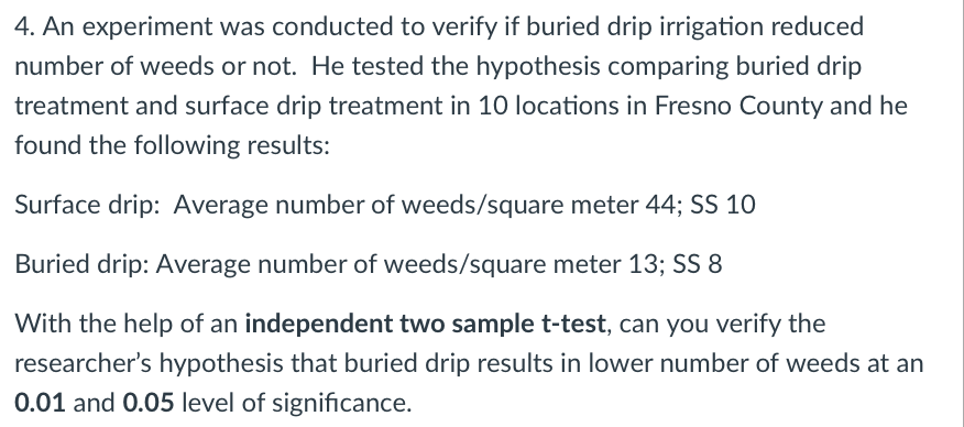 Solved 4. An experiment was conducted to verify if buried | Chegg.com