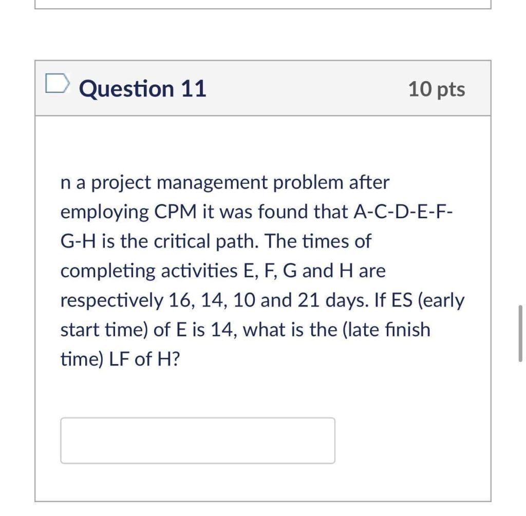 Solved Question 11 10 pts n a project management problem | Chegg.com