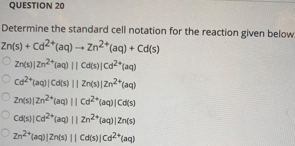 Solved QUESTION 20 Determine the standard cell notation for | Chegg.com