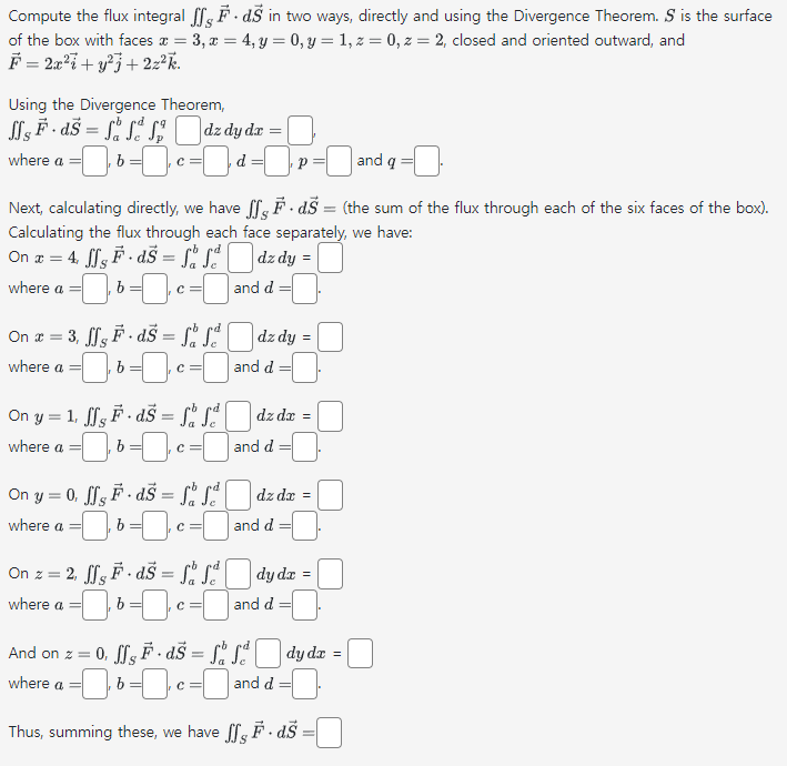 Solved of the box with faces x=3,x=4,y=0,y=1,z=0,z=2, closed | Chegg.com