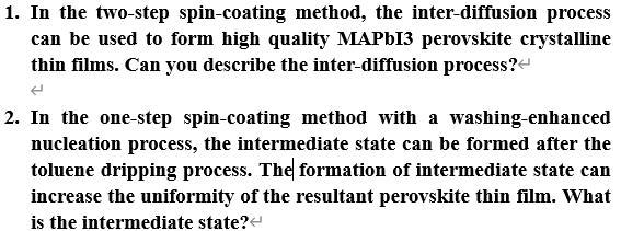 Solved 1. In the two-step spin-coating method, the | Chegg.com
