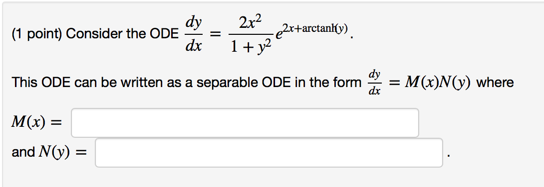 Solved dy (1 point) Consider the ODE dx 2.x2 -2x+arctanky) | Chegg.com Solved dy (1 point) Consider the ODE dx 2.x2 -2x+arctanky) | Chegg.com