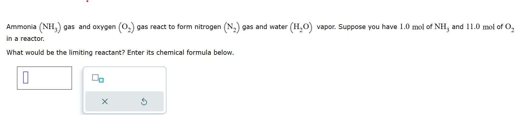 Solved Ammonia (NH3) gas and oxygen (O2) gas react to form | Chegg.com