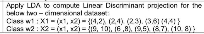 - Apply LDA to compute Linear Discriminant projection | Chegg.com