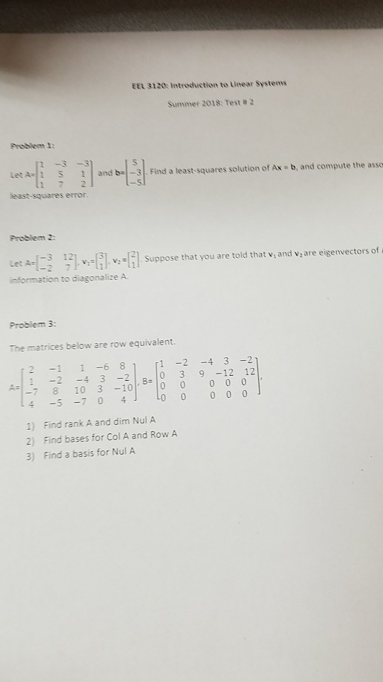Solved EEL 3120: Introduction to Linear Systems Summer 2018: | Chegg.com