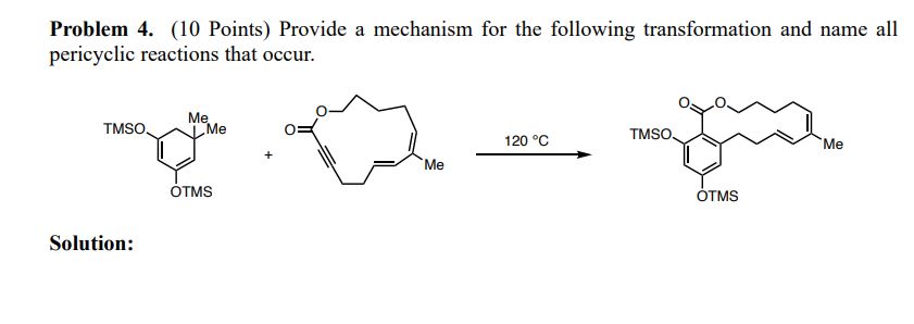 Solved Problem 4. (10 ﻿Points) ﻿Provide a mechanism for the | Chegg.com