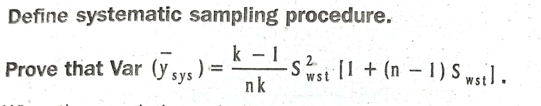 Solved Define systematic sampling procedure. k - 1 Prove | Chegg.com