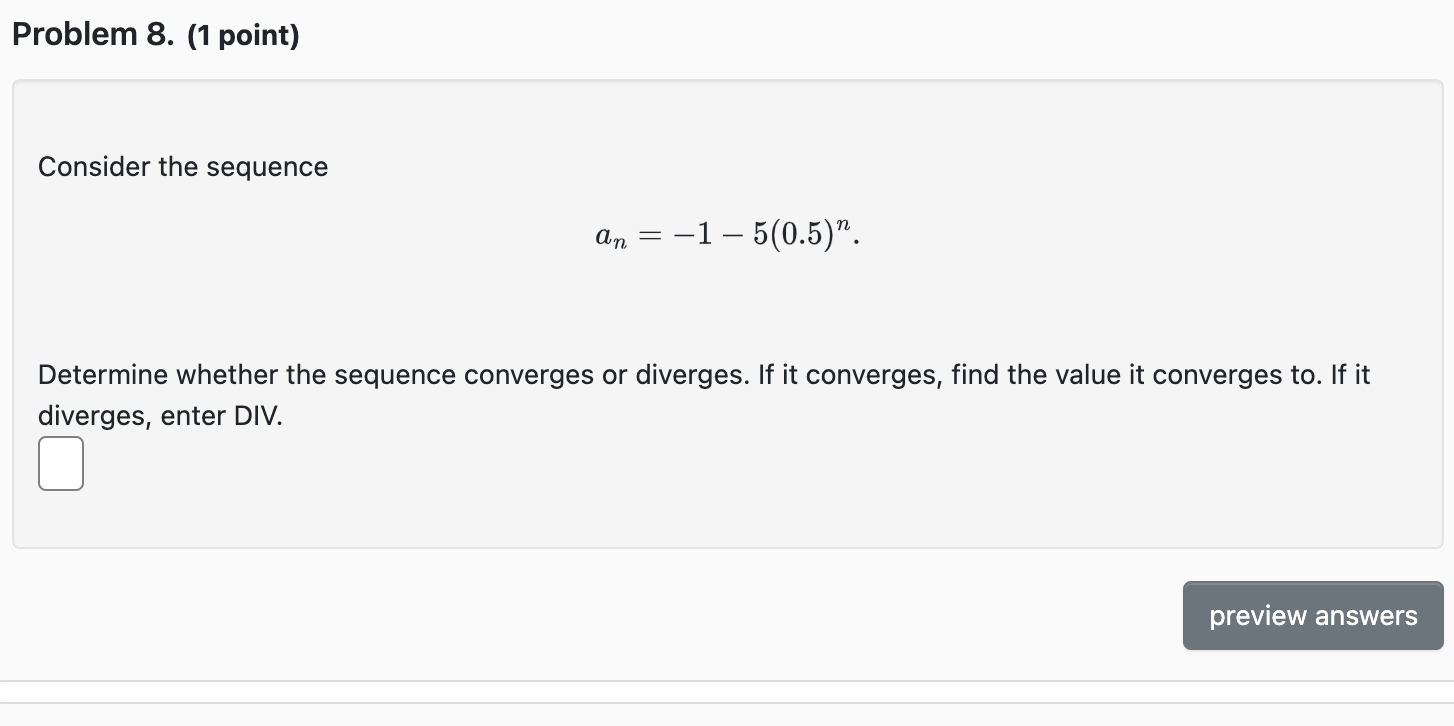 Solved Consider the sequence an=−1−5(0.5)n. Determine | Chegg.com