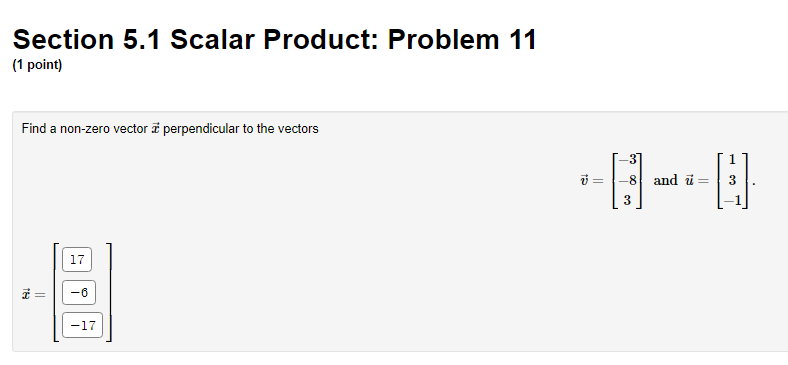 Solved Section 5.1 Scalar Product: Problem 11 (1 point) Find | Chegg.com