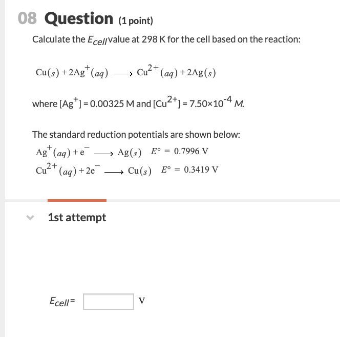 Solved 08 Question (1 point) Calculate the Ecell value at | Chegg.com