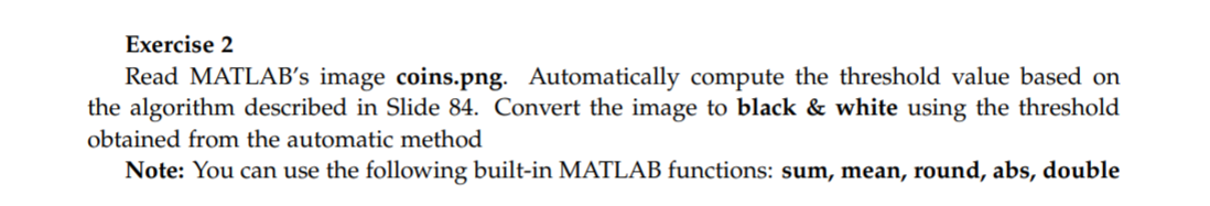 Solved Exercise 2 Read MATLAB's image coins.png. | Chegg.com