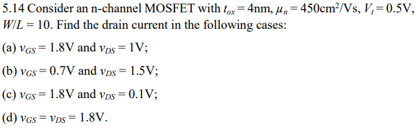 Solved 5.14 Consider an n-channel MOSFET with tox=4 | Chegg.com