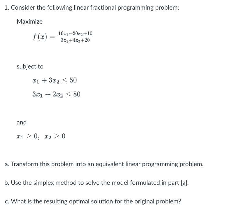 Solved 1. Consider the following linear fractional | Chegg.com