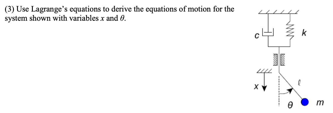 Solved (3) Use Lagrange's equations to derive the equations | Chegg.com