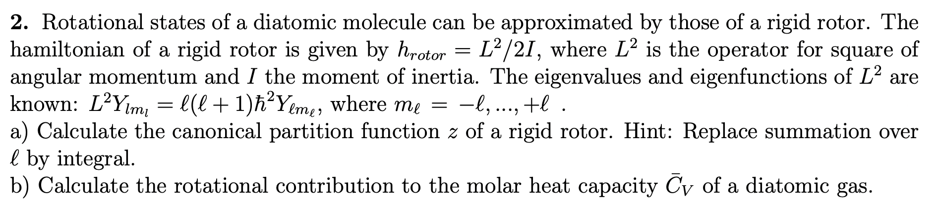 Solved = > 2. Rotational states of a diatomic molecule can | Chegg.com