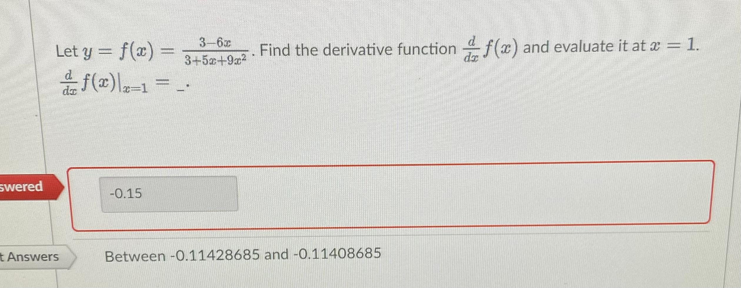 Solved Let y=f(x)=3+5x+9x23−6x. Find the derivative function | Chegg.com