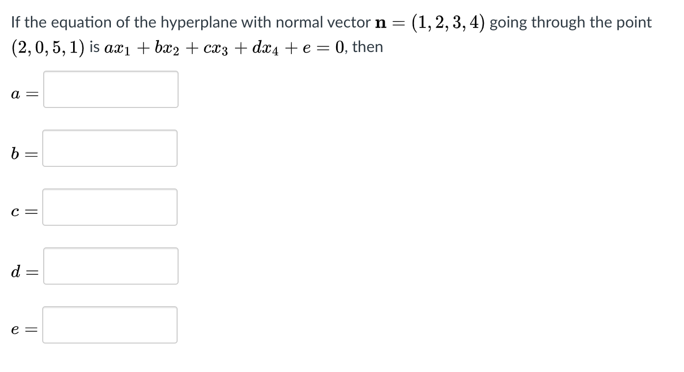 Solved If the equation of the hyperplane with normal vector | Chegg.com