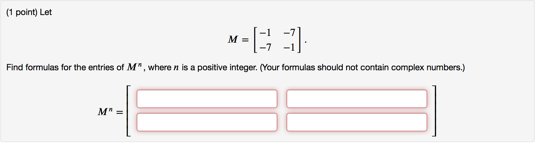 Solved Find formulas for the entries of M^n, where n is a | Chegg.com
