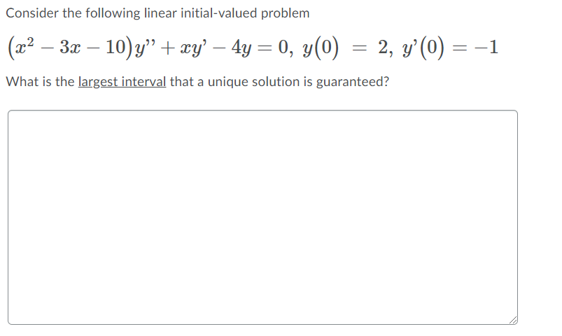 Solved Consider the following linear initial-valued problem | Chegg.com