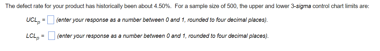 Solved The defect rate for your product has historically | Chegg.com