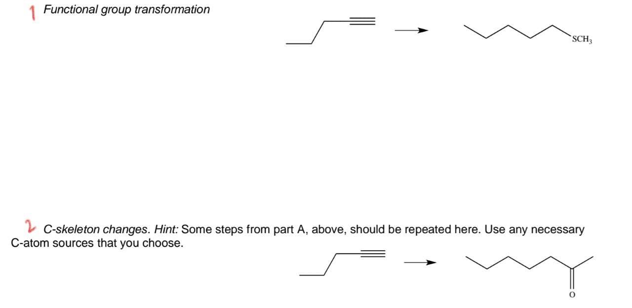 Solved 1 Functional group transformation SCH C-skeleton | Chegg.com