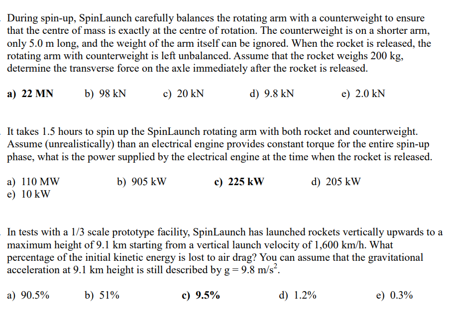 [Solved]: During spin-up, SpinLaunch carefully balances th