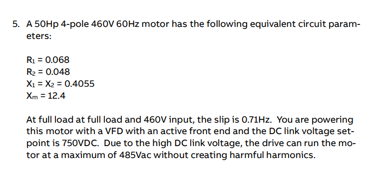 Solved A 50Hp4-pole 460 V60 Hz motor has the following | Chegg.com