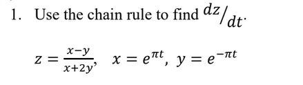 Solved 1. Use the chain rule to find dz/dt. | Chegg.com
