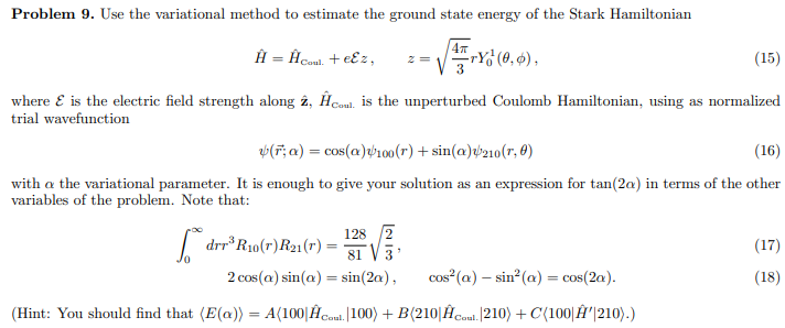 Solved Problem 9. Use the variational method to estimate the | Chegg.com