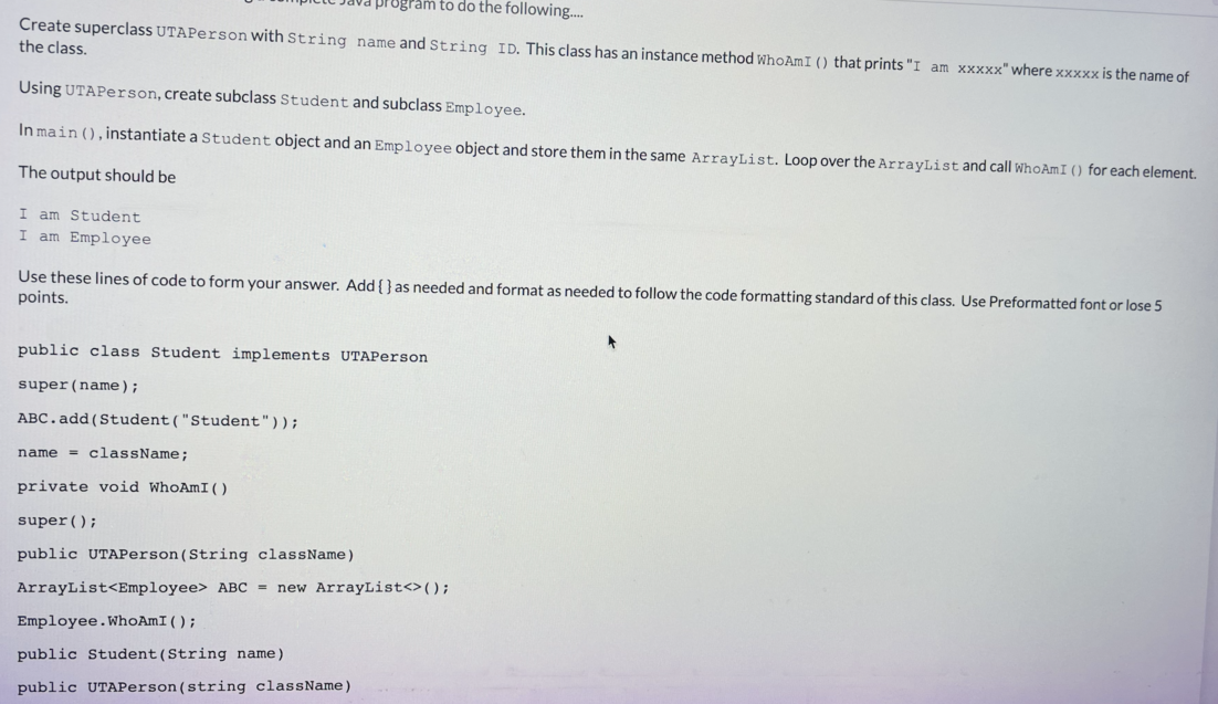 Solved Create superclass UTAPerson with String name and | Chegg.com