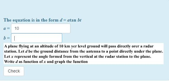Solved The equation is in the form d=atan bt a= 10 b=0 A | Chegg.com
