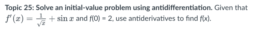 Solved Topic 25: Solve an initial-value problem using | Chegg.com
