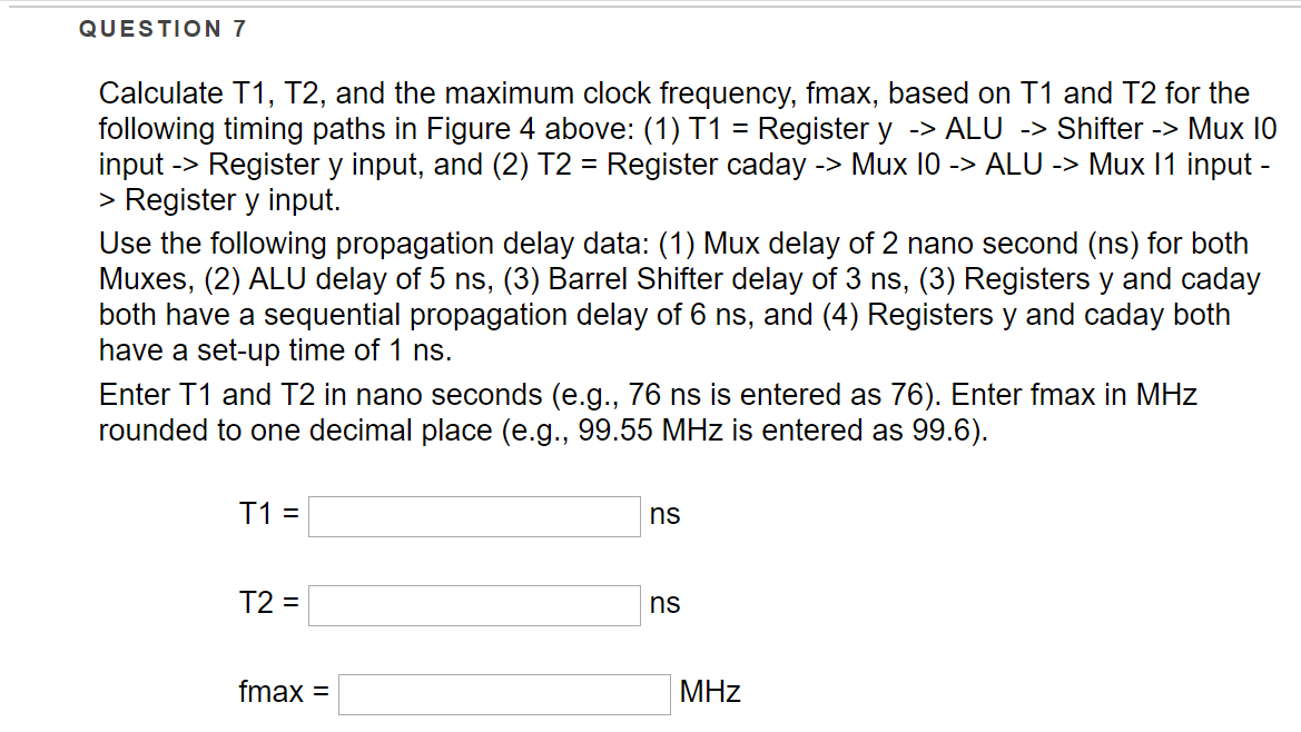 Solved QUESTION 7 Calculate T1, T2, and the maximum clock | Chegg.com