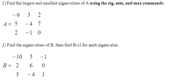 Solved 1) Find the largest and smallest eigenvalues of A | Chegg.com