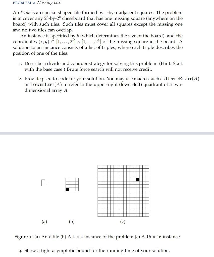 Solved PROBLEM 2 Missing box An l-tile is an special shaped | Chegg.com