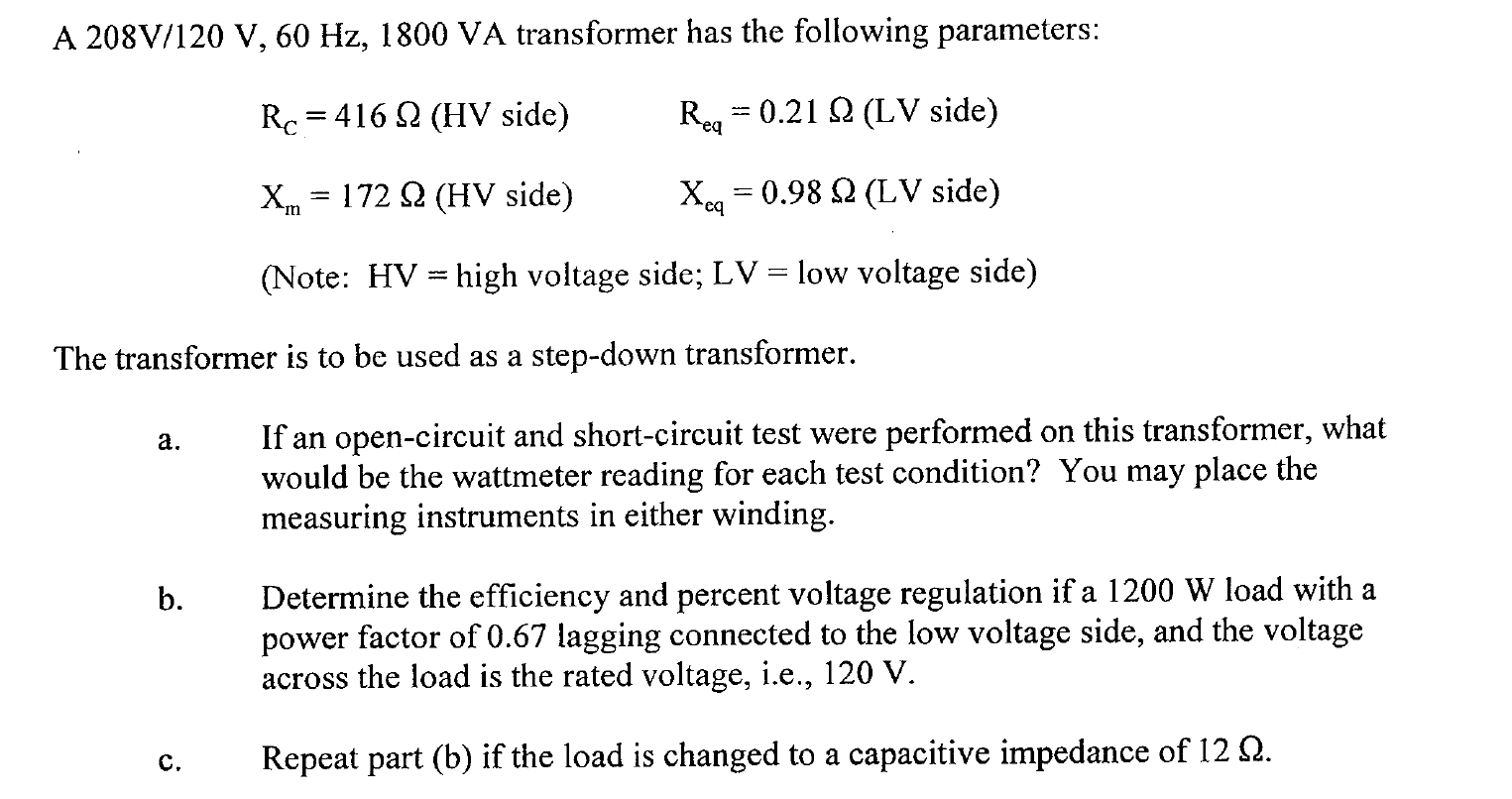 Solved A 208 V/120 V,60 Hz,1800VA transformer has the | Chegg.com