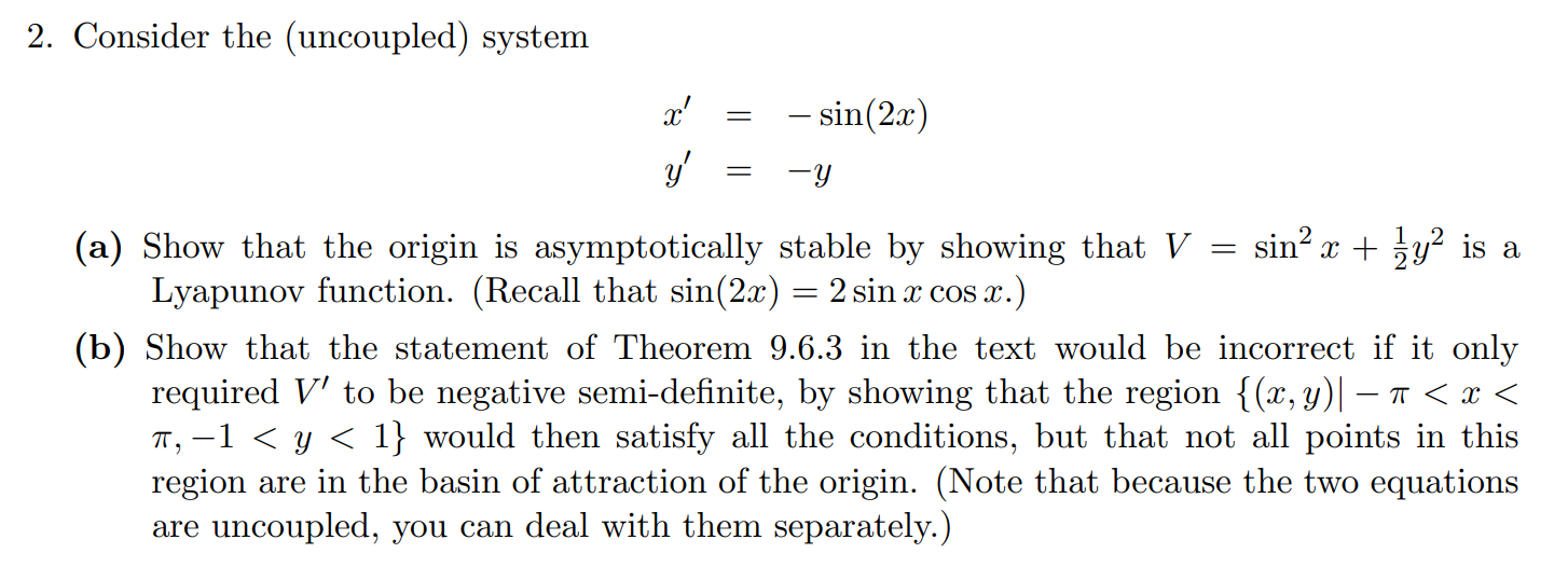 Solved 2. Consider the (uncoupled) system – sin(2x) X' y' -Y | Chegg.com