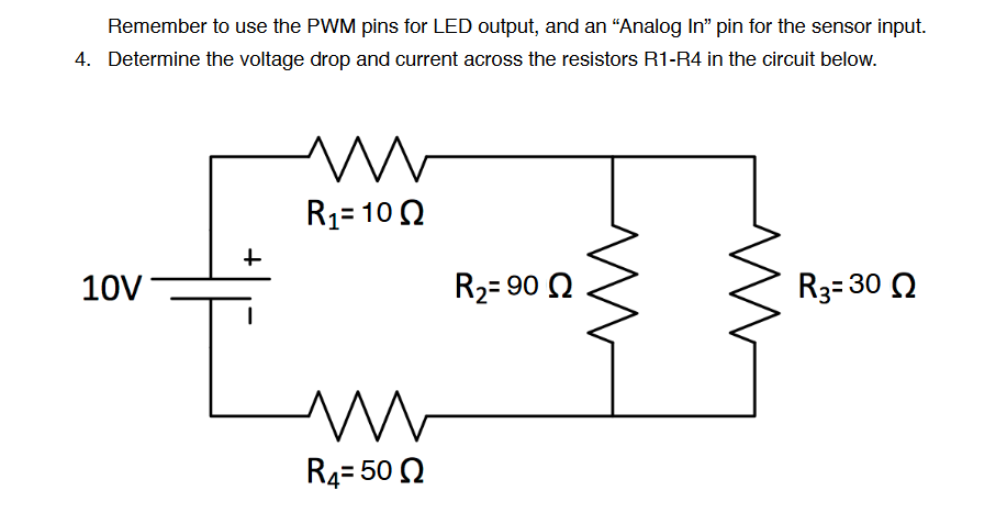 Solved Remember to use the PWM pins for LED output, and an | Chegg.com