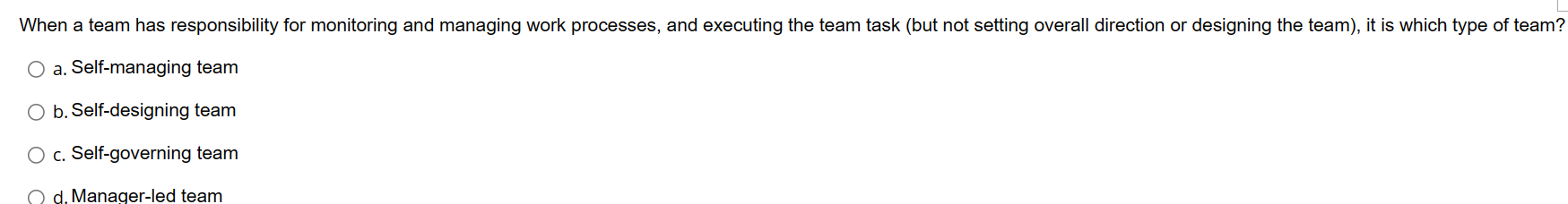 Solved When a team has responsibility for monitoring and | Chegg.com