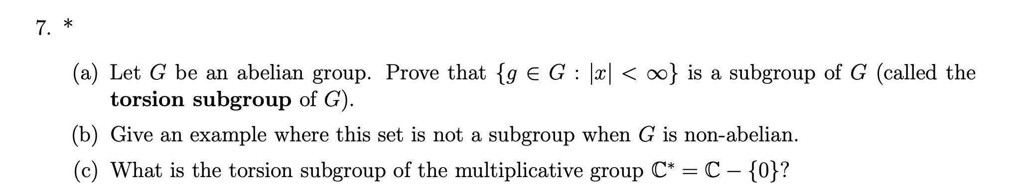 Solved (a) Let G be an abelian group. Prove that {g∈G:∣x∣