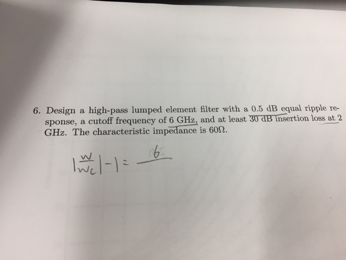Solved 6. Design a high-pass lumped element filter with a | Chegg.com